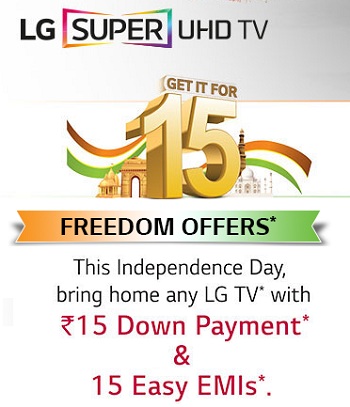 LG TVs Rs. 15 Independence Day Offer : Get Rs. 15 Downpayment Scheme ...