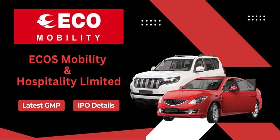 ECOS India Mobility & Hospitality Limited IPO Review: Opening Date, GMP ...